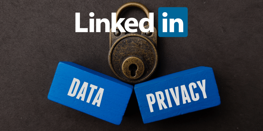 Linkedin Data Privacy Rainmakerdots